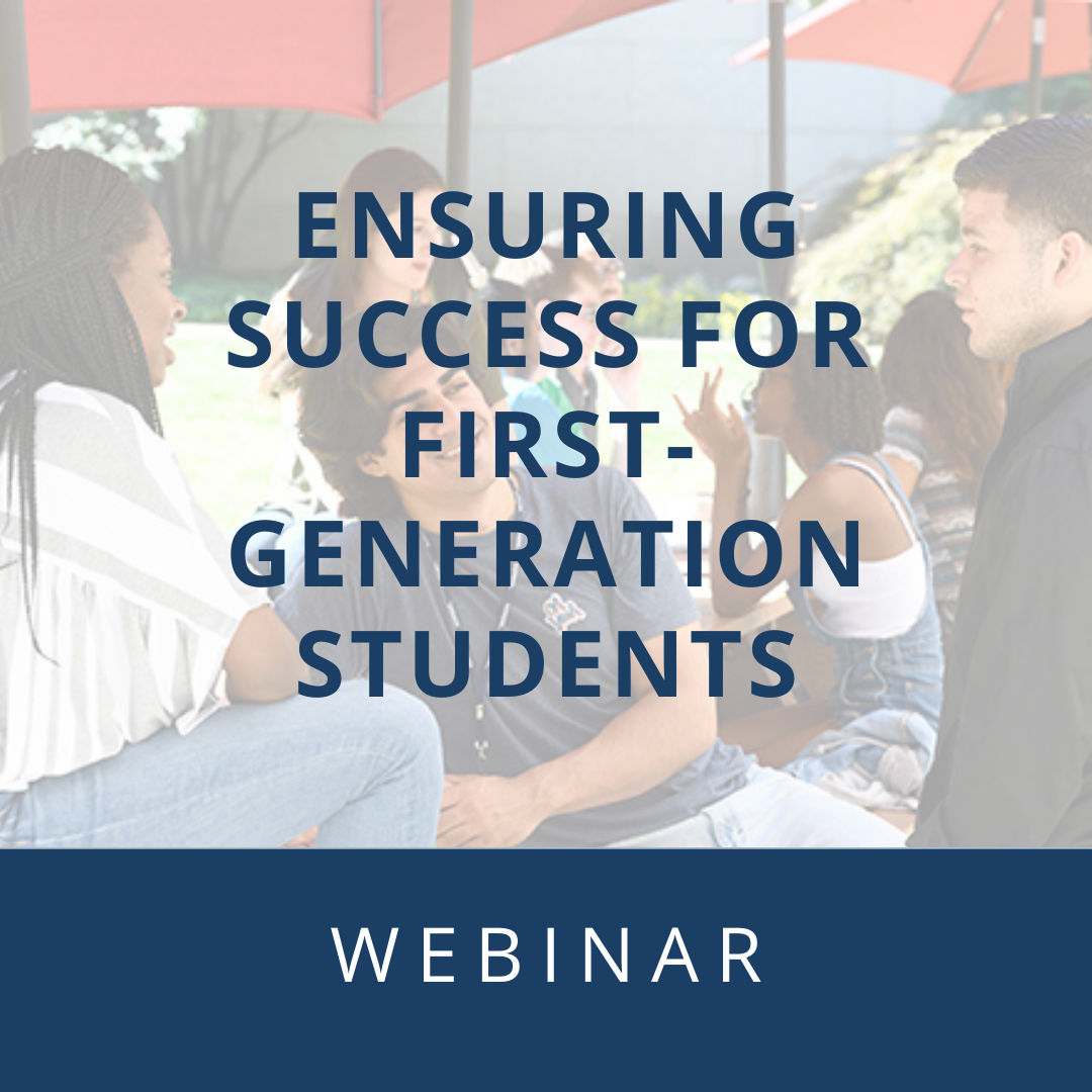 [On-Demand Webinar] Ensuring Success For First-Generation Students